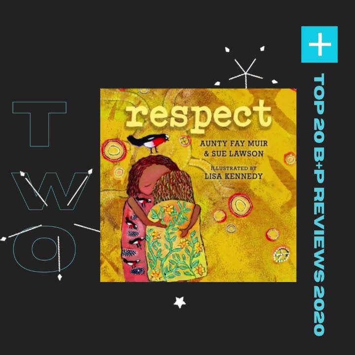 Respect (Aunty Fay Muir & Sue Lawson, illus by Lisa Kennedy, Magabala ...