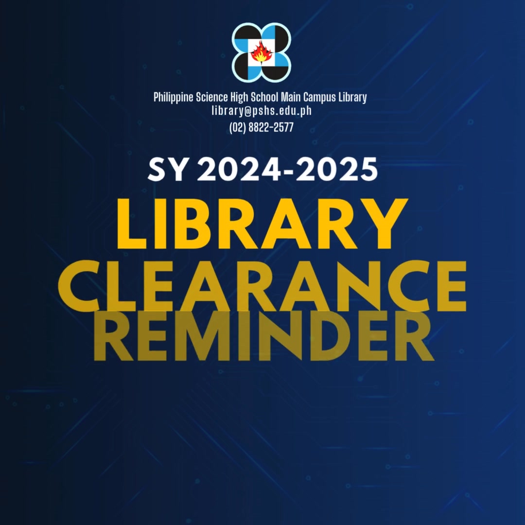 📚🔔LIBRARY CLEARANCE REMINDER! Good day, Pisay Students! As the SY 2024 ...