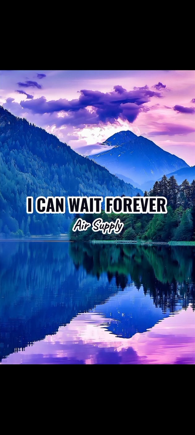 I Can Wait Forever - Air Supply #fyp #lyrics #song #music | MoodShift ...