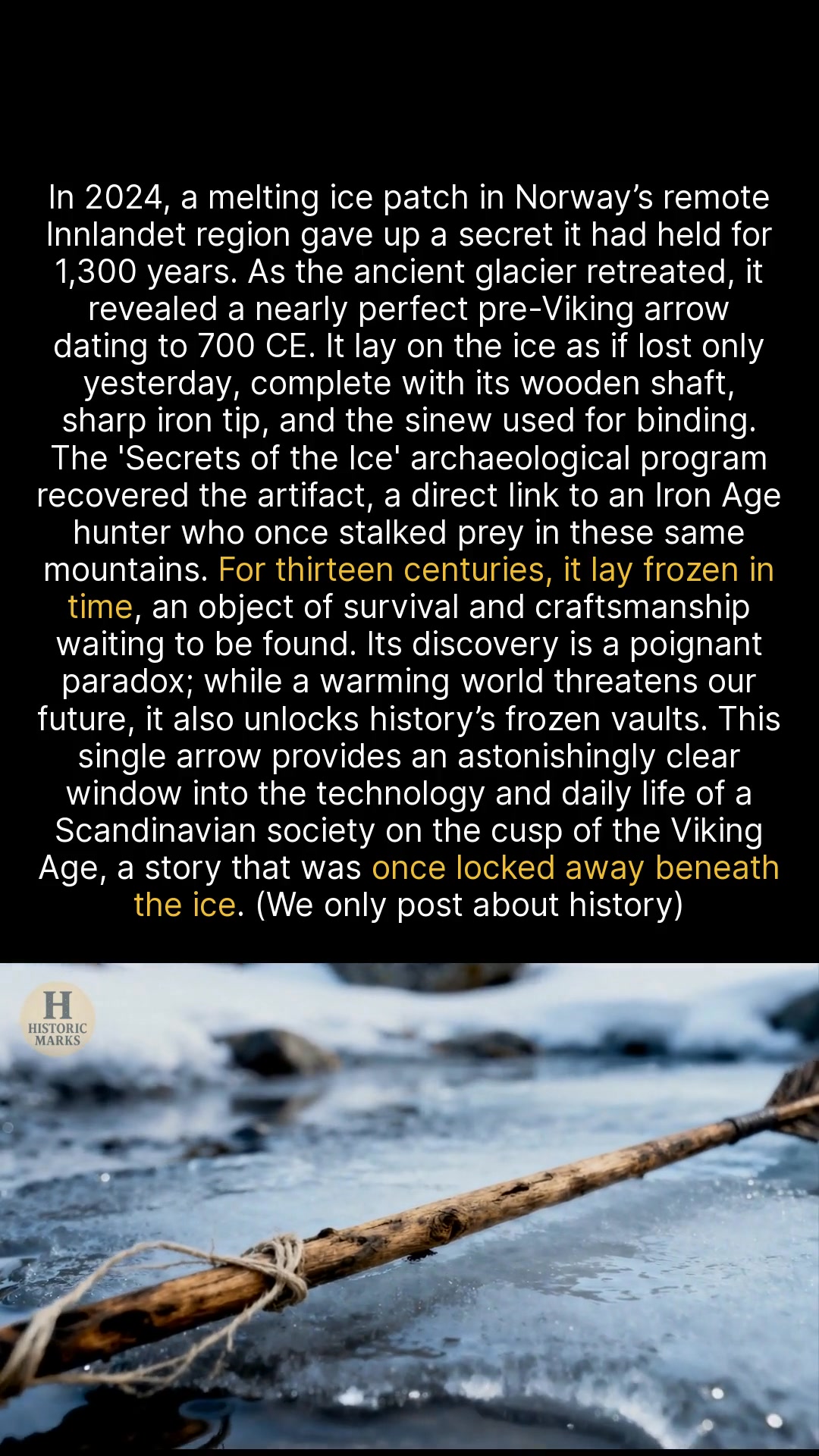 A 1,300-year-old arrow, frozen in time, emerges from a melting ...
