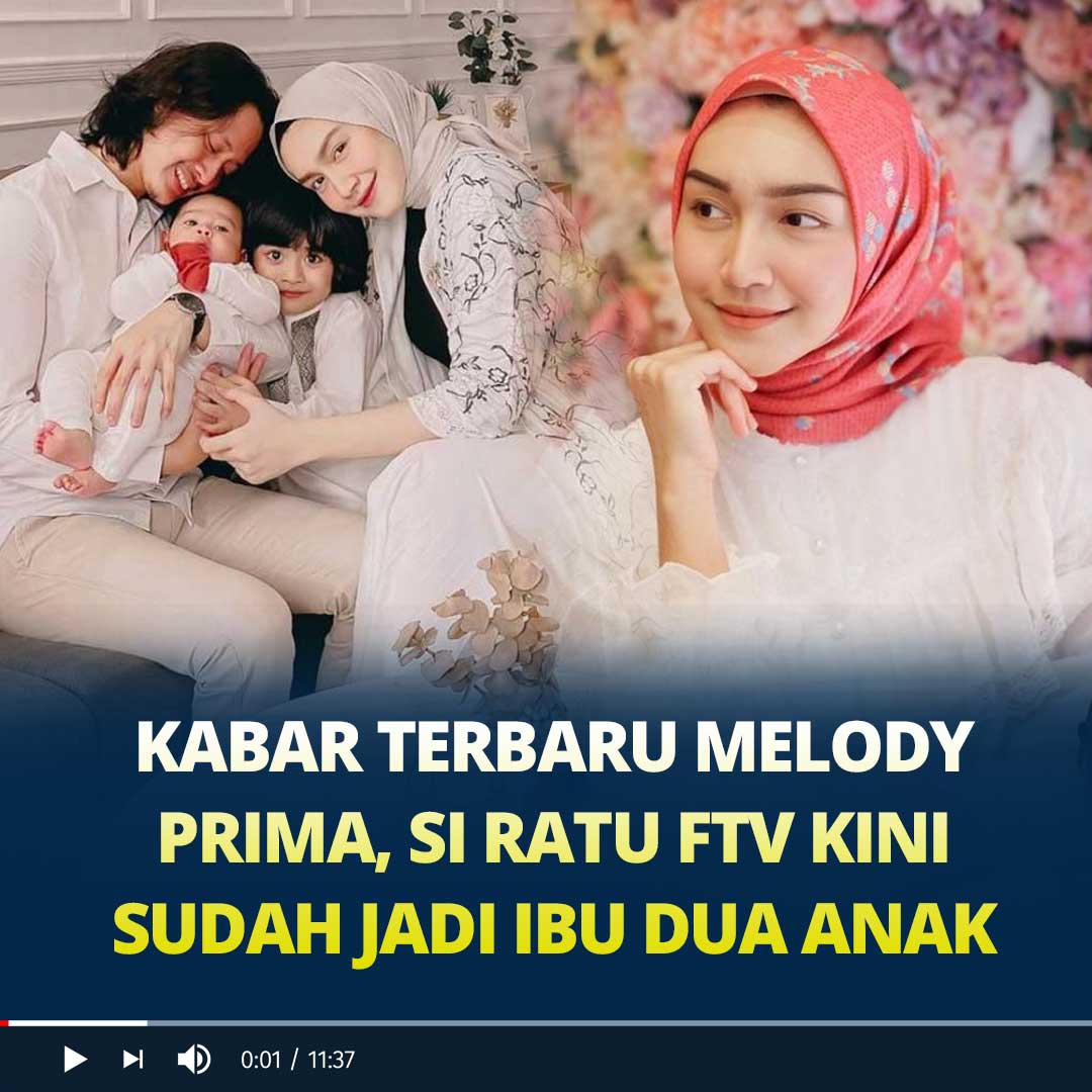 Ingat Melody Prima Dulu Ratu Ftv Kini Jadi Istri Bos Rumah Produksi