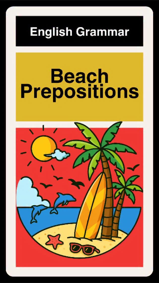 Grammar Hack: The Beach Rule 🏖️ a) At the beach = General location (The ...