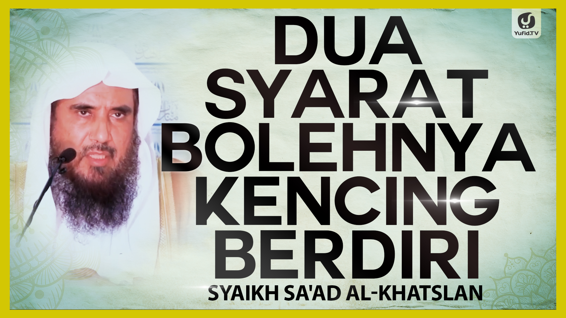 Dua Syarat Bolehnya Kencing Berdiri Syaikh Saad Al Khatslan