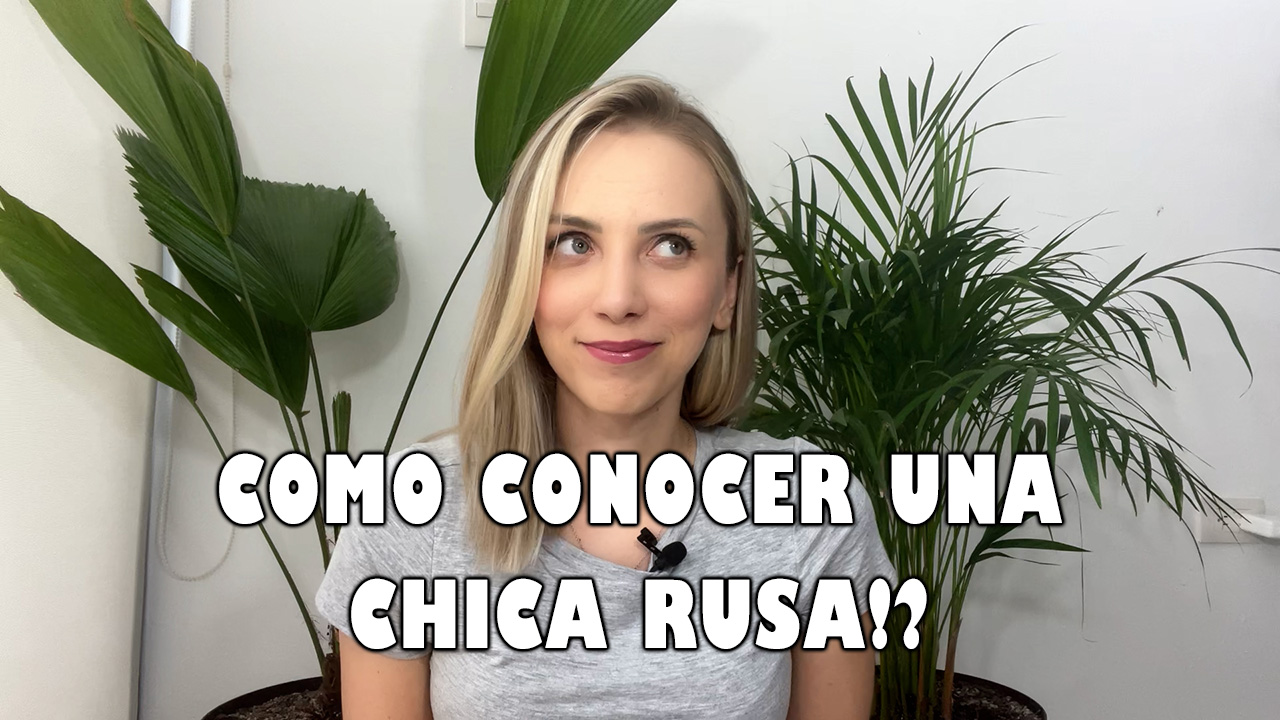 Como Conocer Una Chica Rusa Como Conocer Una Chica Rusa Consejos