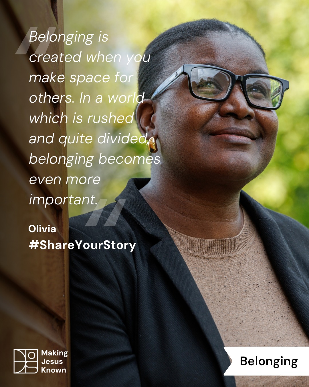 "Belonging is created when you make space for others. In a world which ...