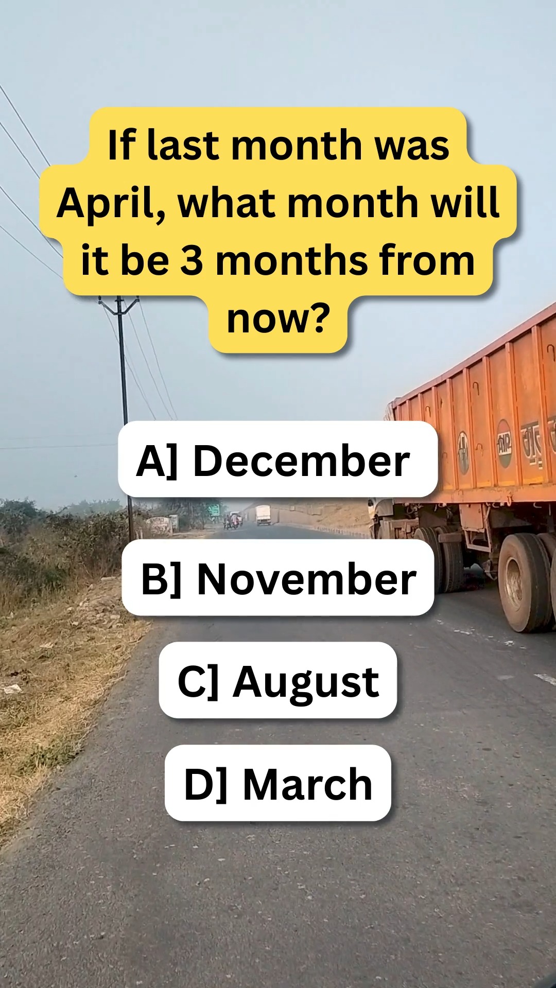 If last month was April, what month will it be 3 months from now? # ...