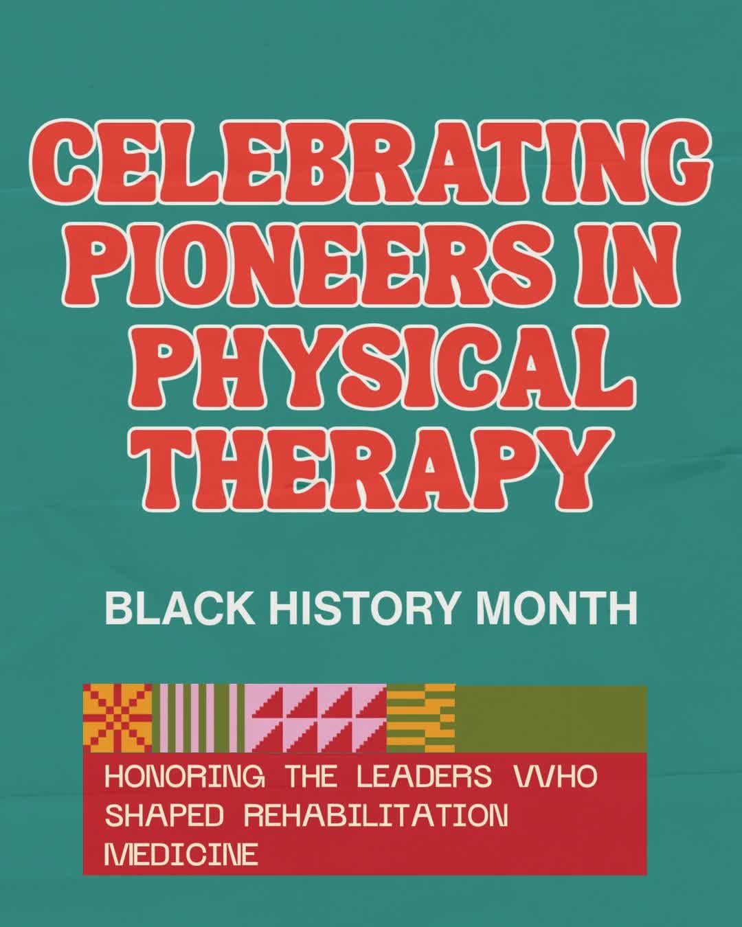 Black History Month | Physical Therapy Pioneers Modern physical therapy ...