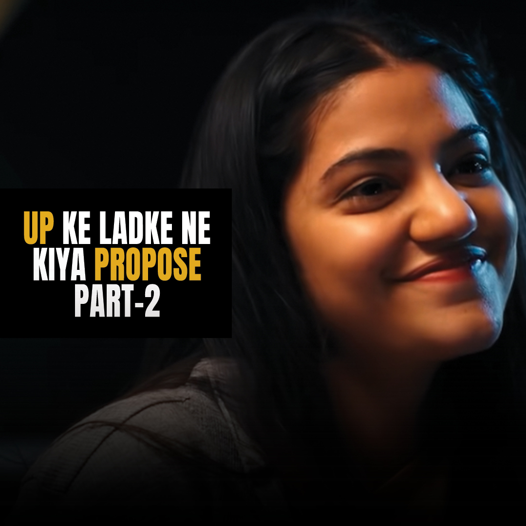 Up Ke Ladke Ne Kiya Propose Part 2 Up Ke Ladke Ne Kiya Propose Part 2 3030