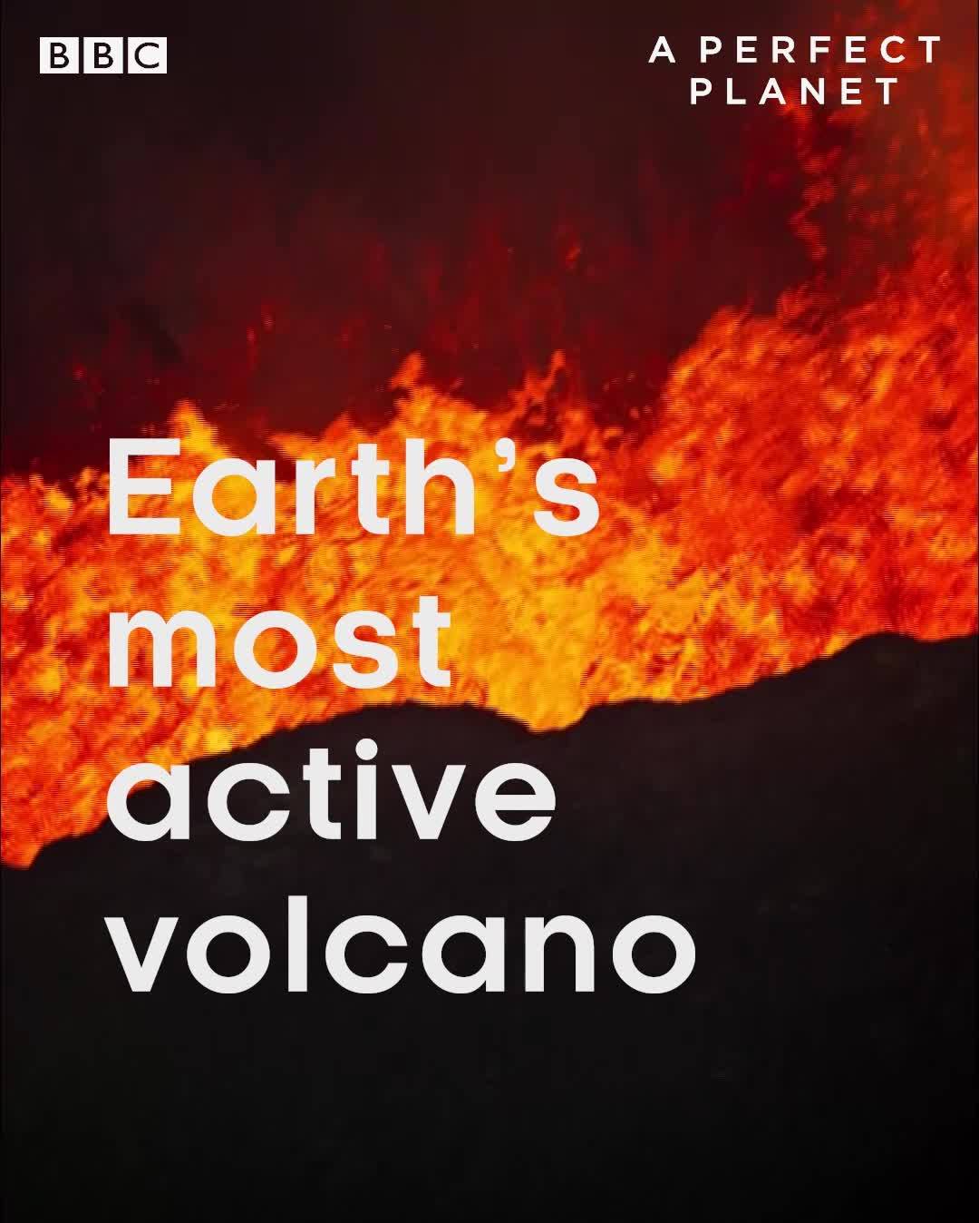 A Perfect Planet: Earth's most active volcano | volcano | NOTHING can ...