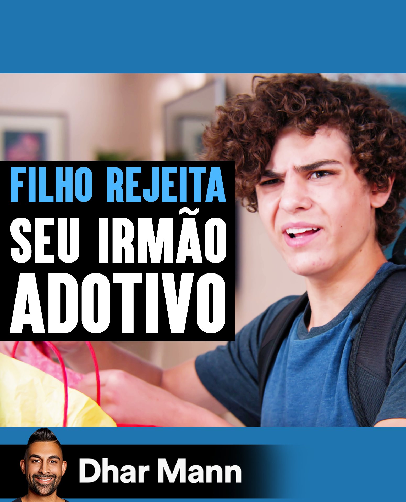 Filho Rejeita Seu Irmão Adotivo O Coração De Um Pai Não Vai Se Dividir Pela Metade Só Vai