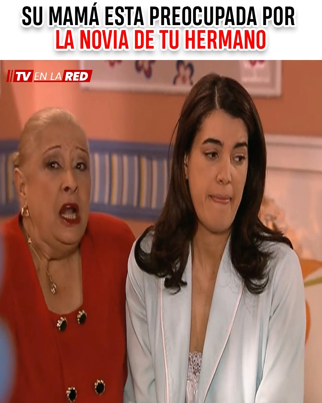 Su Mamá Esta Preocupada Por La Novia De Tu Hermano Su Mamá Esta 6258
