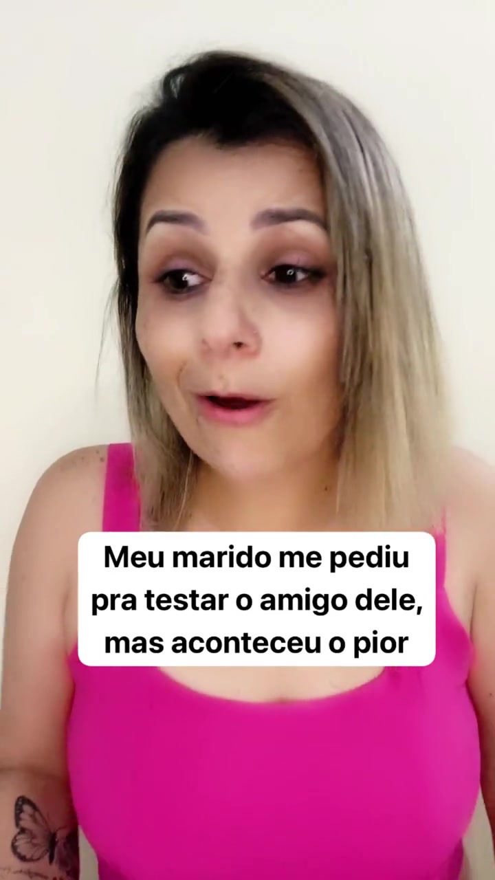 Testei O Amigo Do Meu Marido Segue A Página Para Não Perder Nenhum