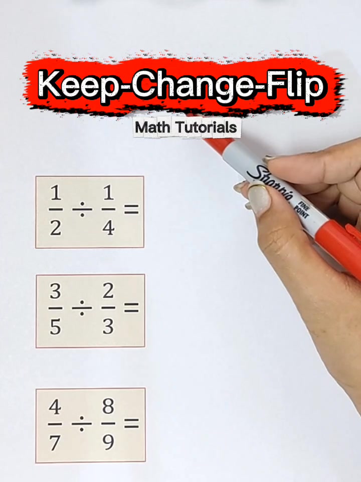 Dividing Fractions: Keep-Change-Flip ‼️ #MathHacks #MathTutor # ...