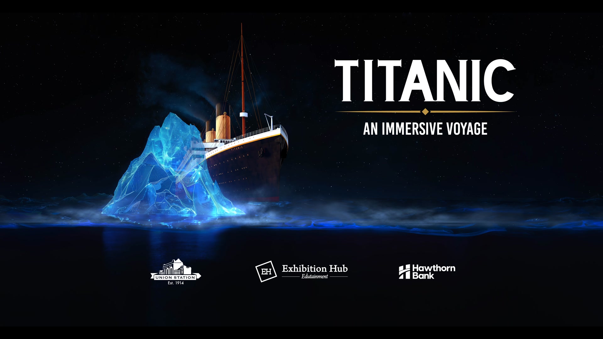 TITANIC: AN IMMERSIVE VOYAGE. Opens at Union Station, Kansas City, on ...