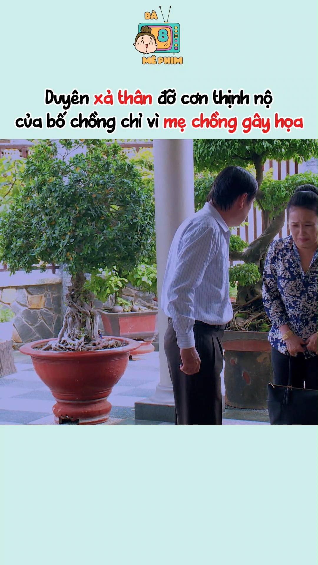 Duyên Xả Thân đỡ Cơn Thịnh Nộ Của Bố Chồng Chỉ Vì Mẹ Chồng Gây Họa 👀 Vô 1262