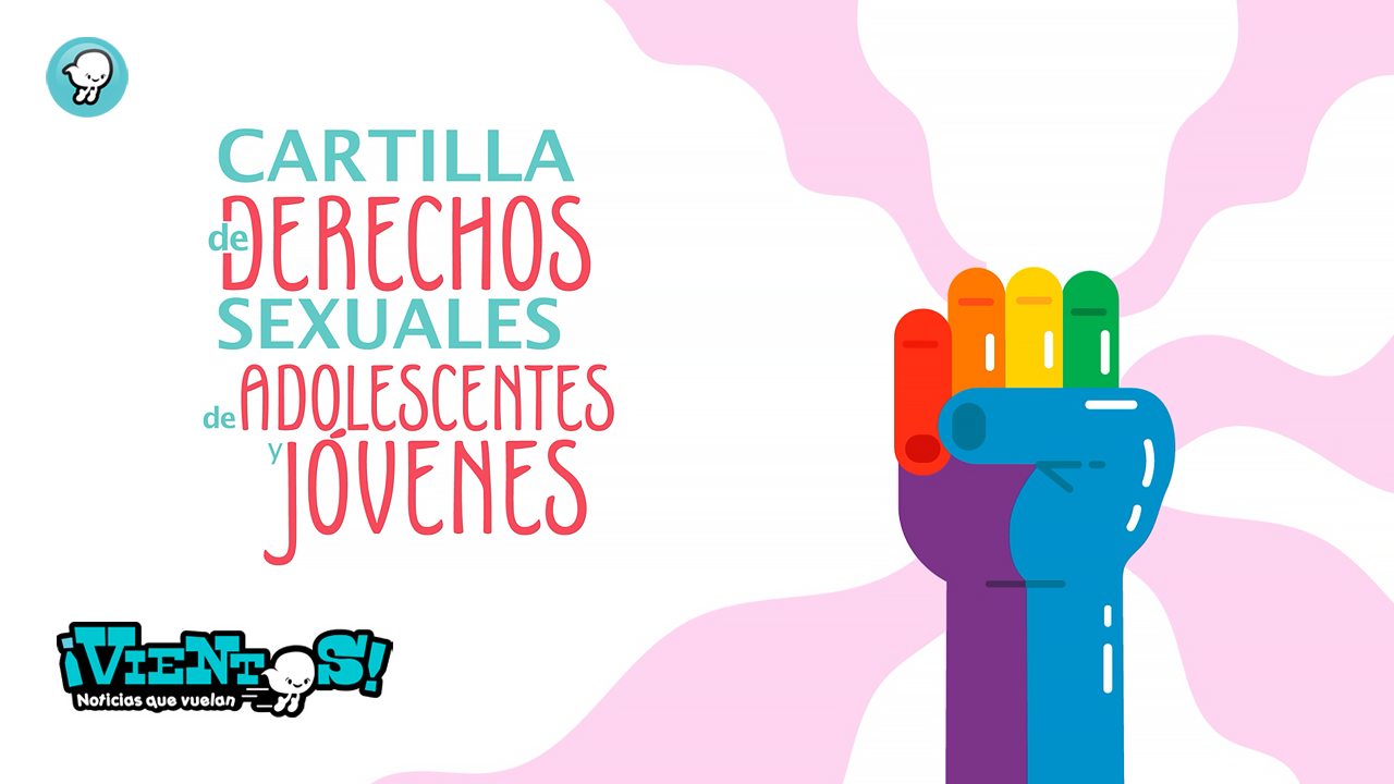 Cartilla De Derechos Sexuales Hablar De Sexualidad Va Mucho Más
