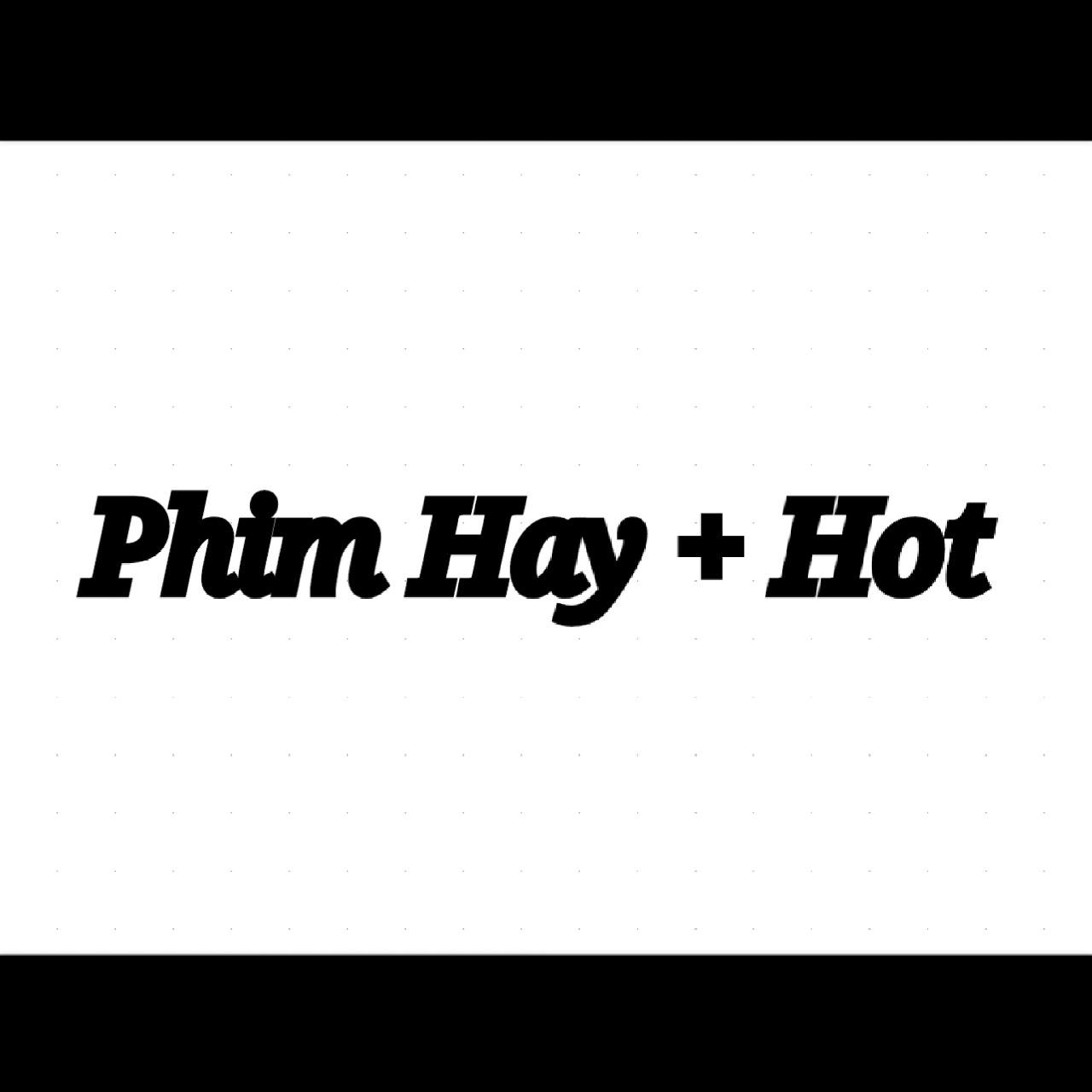 Phim Hay Hot 7892
