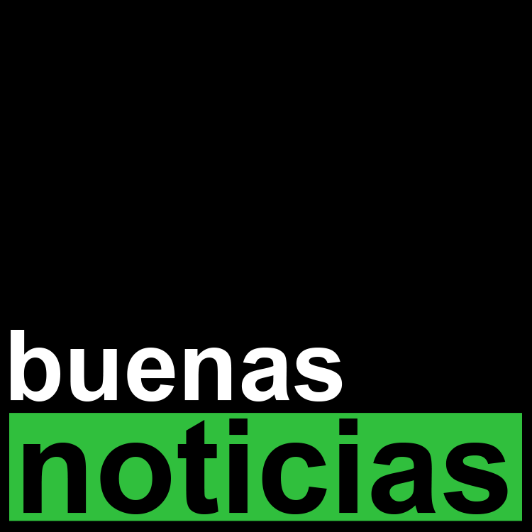 Buenas Noticias