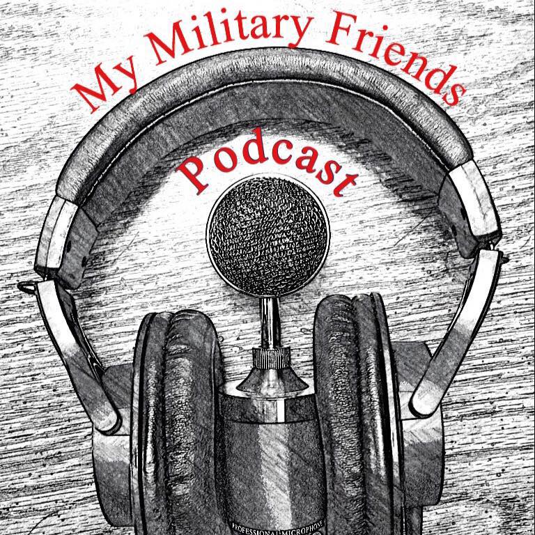 My Military Friends Podcast