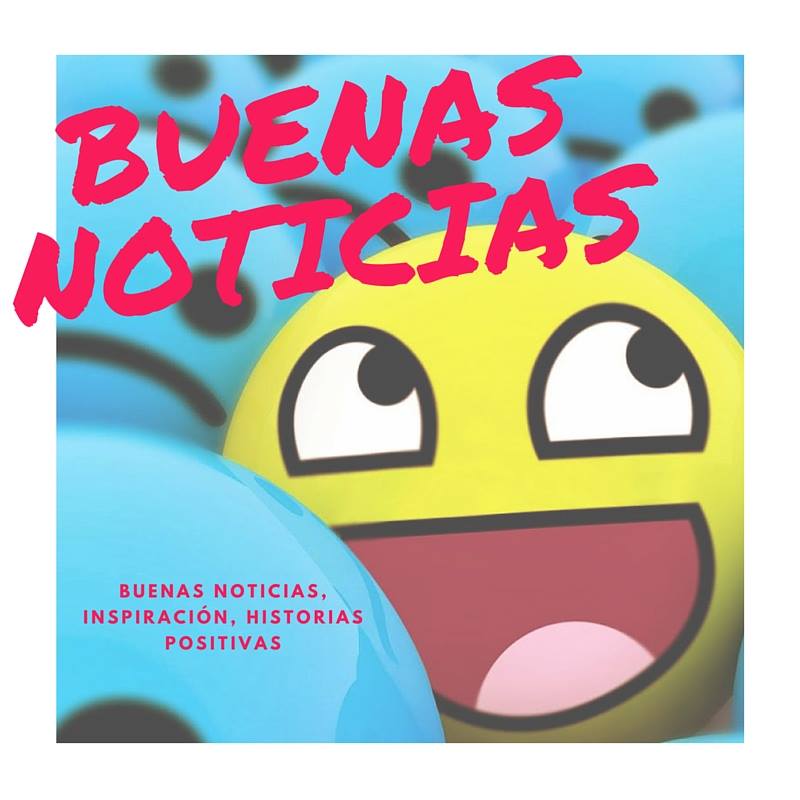 Buenas Noticias