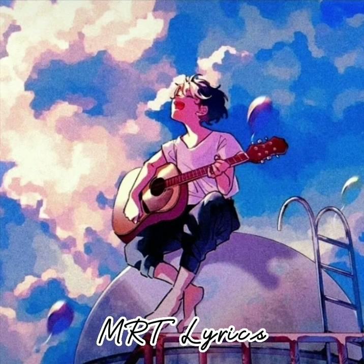 Mrt Lyrics