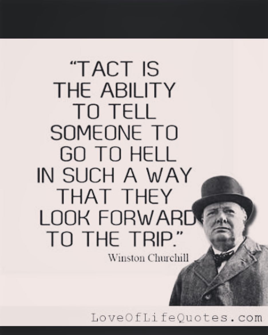 Knoff Yoga - WHAT IS TACT? Tact is telling the truth... | Facebook
