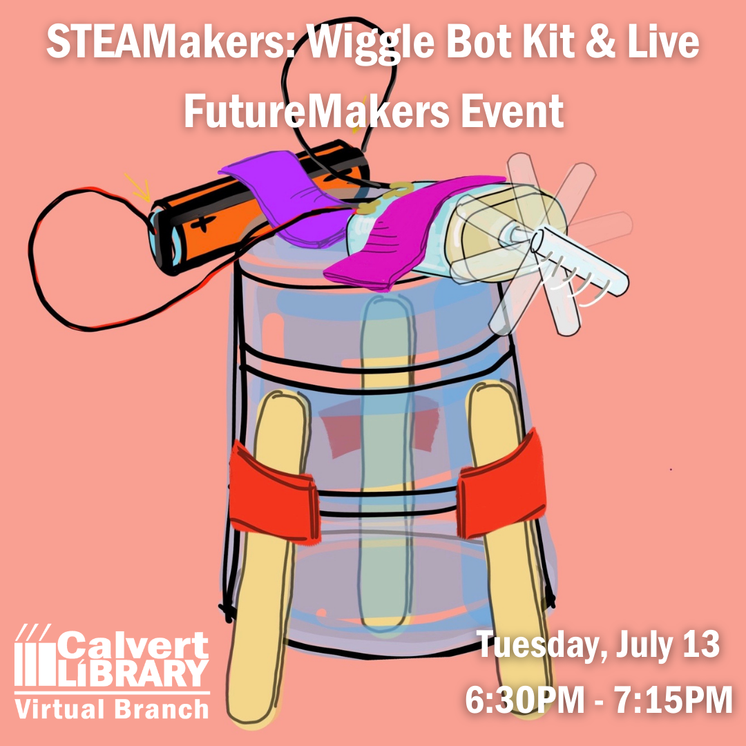 Calvert Library - TWEENS! Build a wiggly robot! Create a... | Facebook