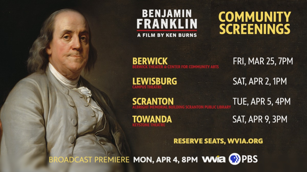 WVIA - Mark your calendar! Ken Burns’ new documentary Benjamin Franklin ...
