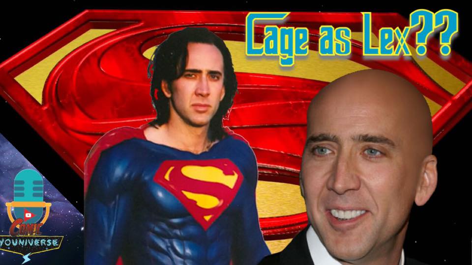 Comic Nicolas Cage Thinks He Would Make A Great Lex Luthor If Things