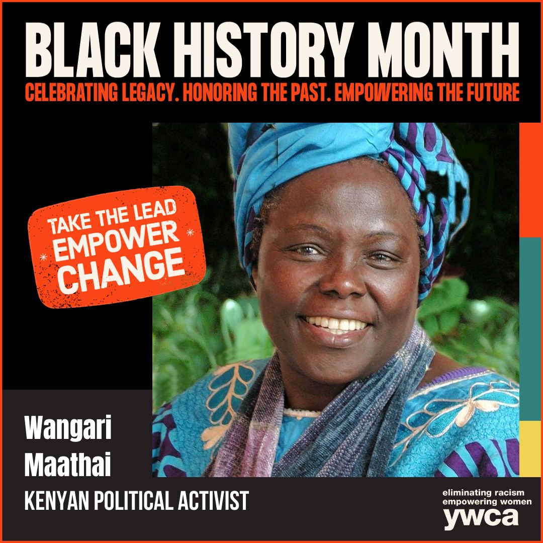 YWCA Walla Walla - Wangari Maathai was the first Black African woman to ...