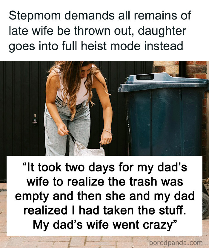 Lmao Mommy Stepmom Demands All Remains Of Late Wife Be Thrown Out Daughter Goes Into Full