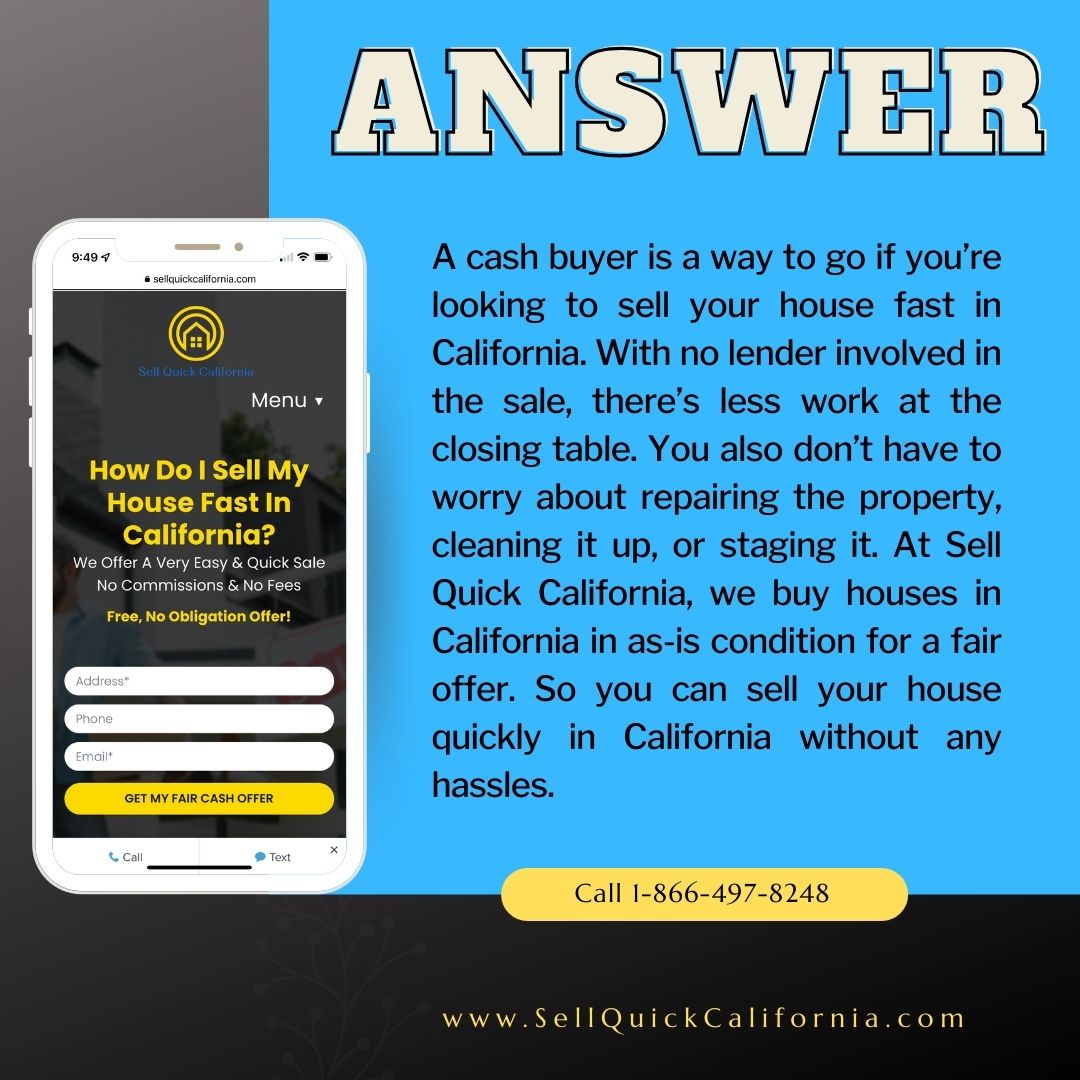 Sell Quick California | Sacramento CA