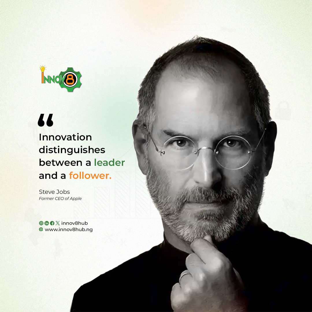 Innov8 - Innovation is the hallmark of leadership. Steve Jobs ...