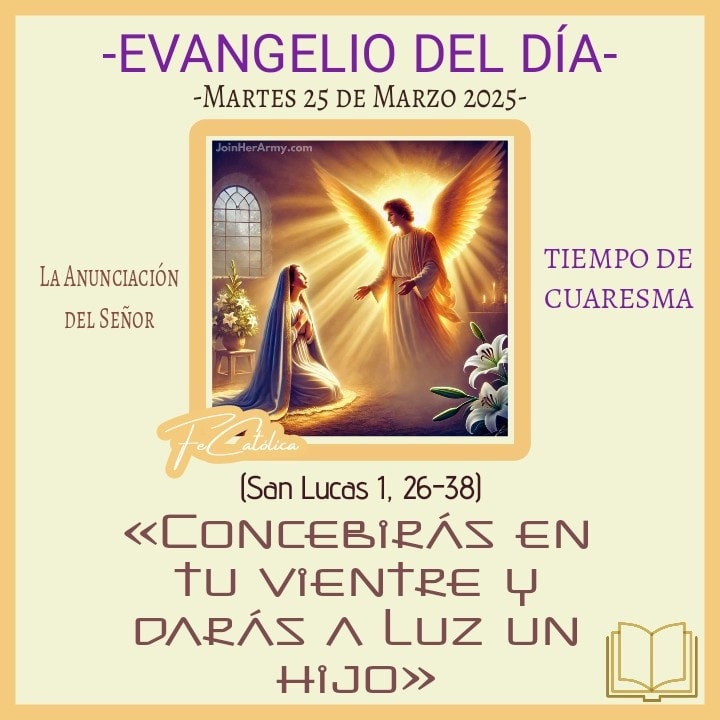 Fe Martes Del Tiempo De Cuaresma 25 De Marzo 2025 Solemnidad De La