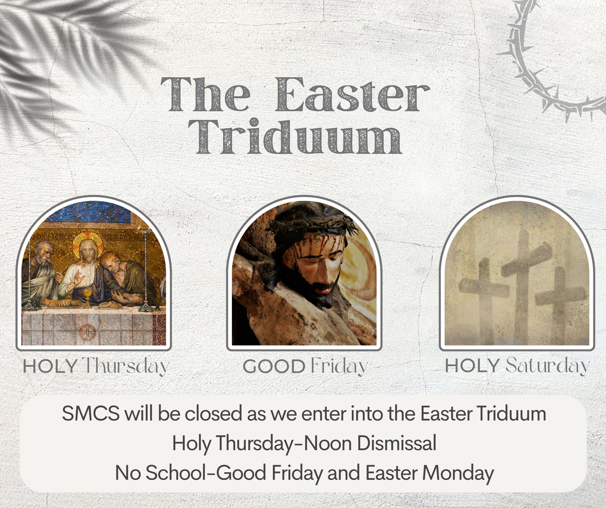 St. - As we enter the sacred Easter Triduum, SMCS will be closed in ...