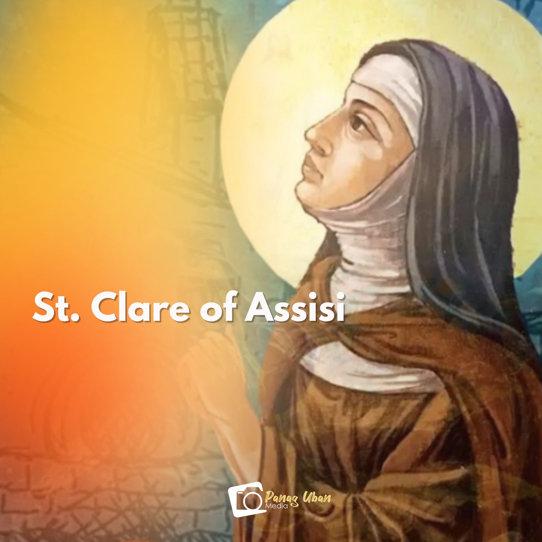 Province - Prayer for the Feast of Saint Clare of Assisi O God of light ...