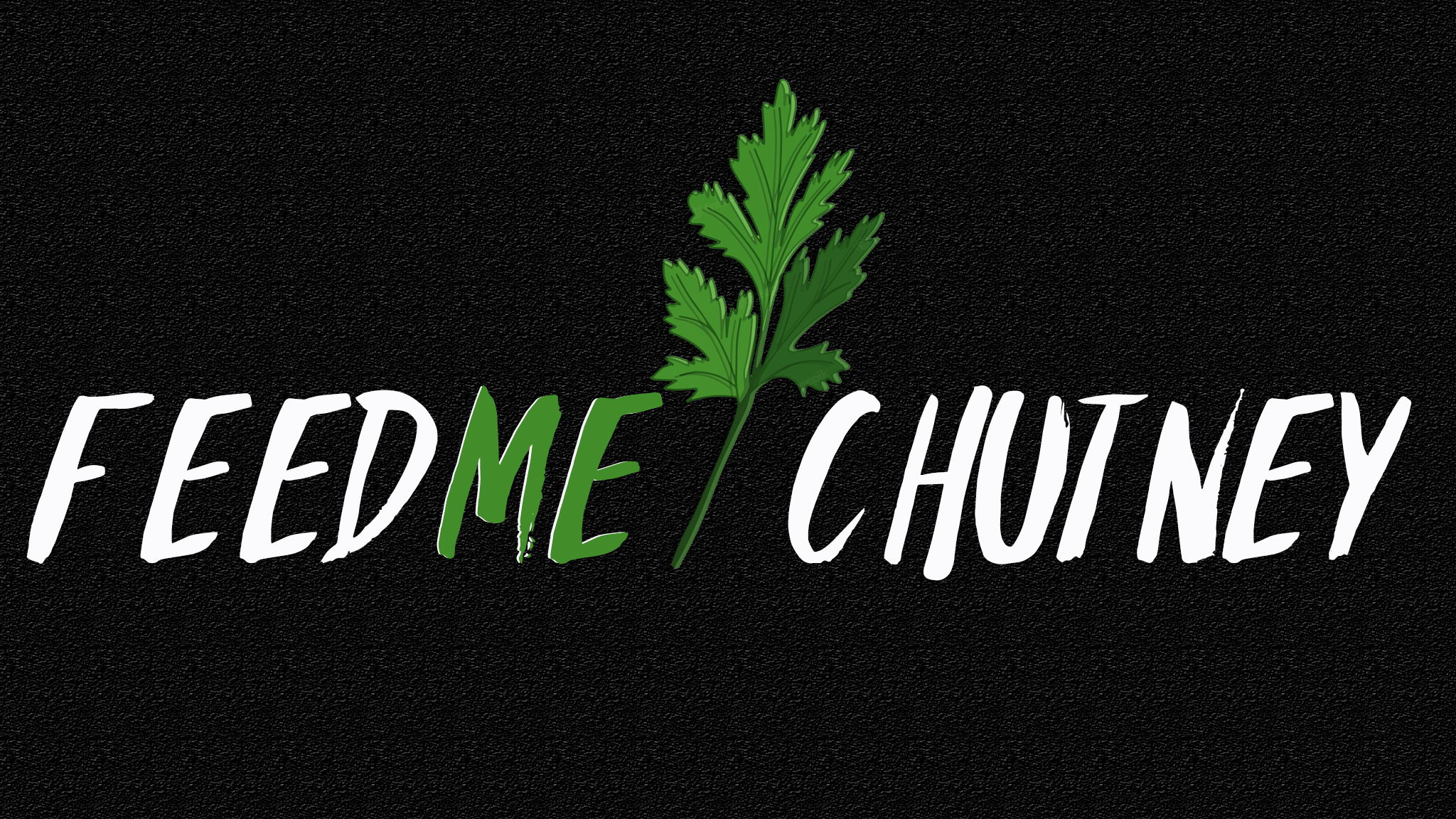 Feed Me Chutney | Montross VA