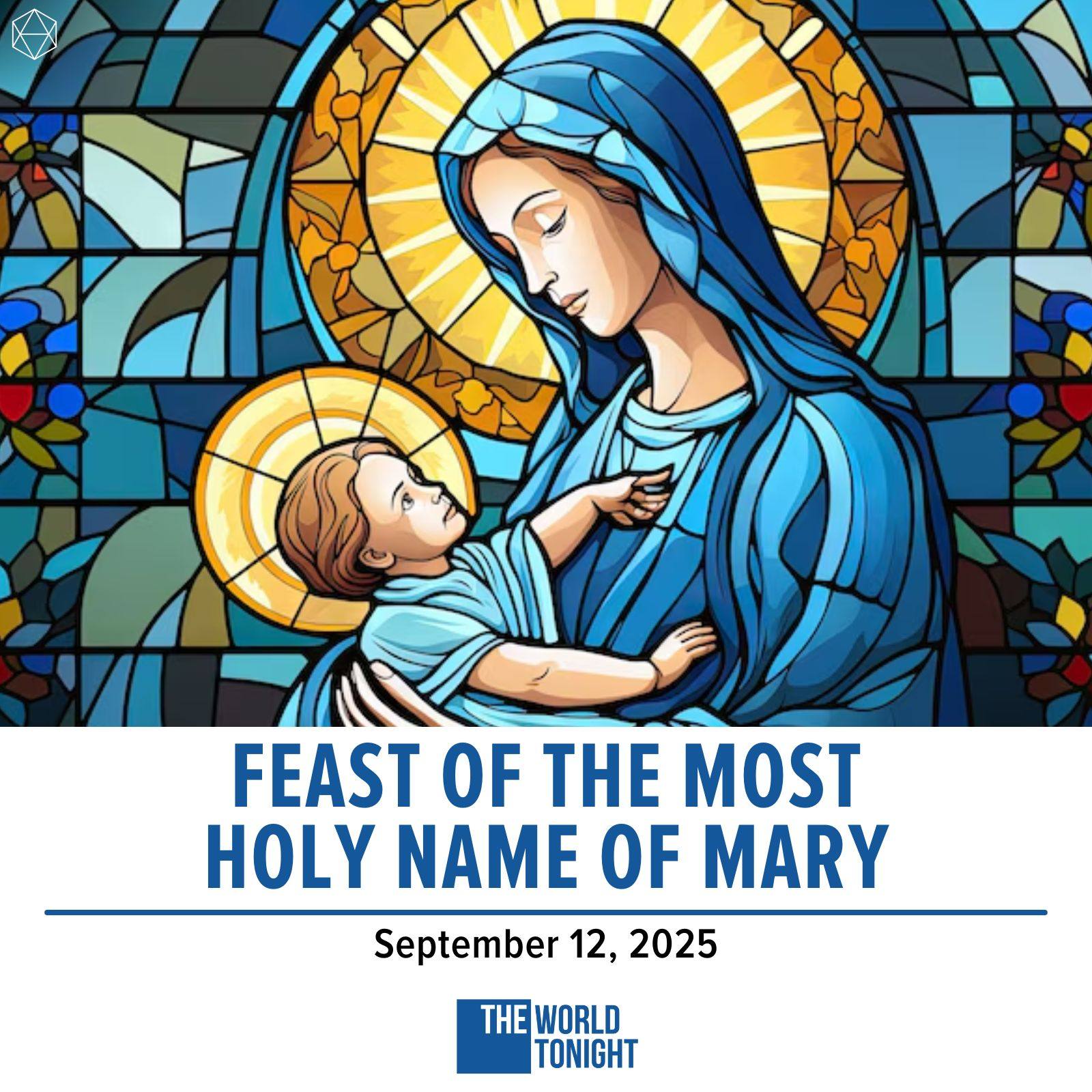 The World - Ang Feast of the Most Holy Name of Mary ay nagbibigay-pugay ...