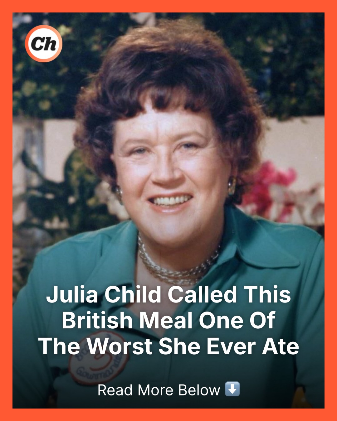Chowhound - Julia Child ate many great meals in her life,... | Facebook