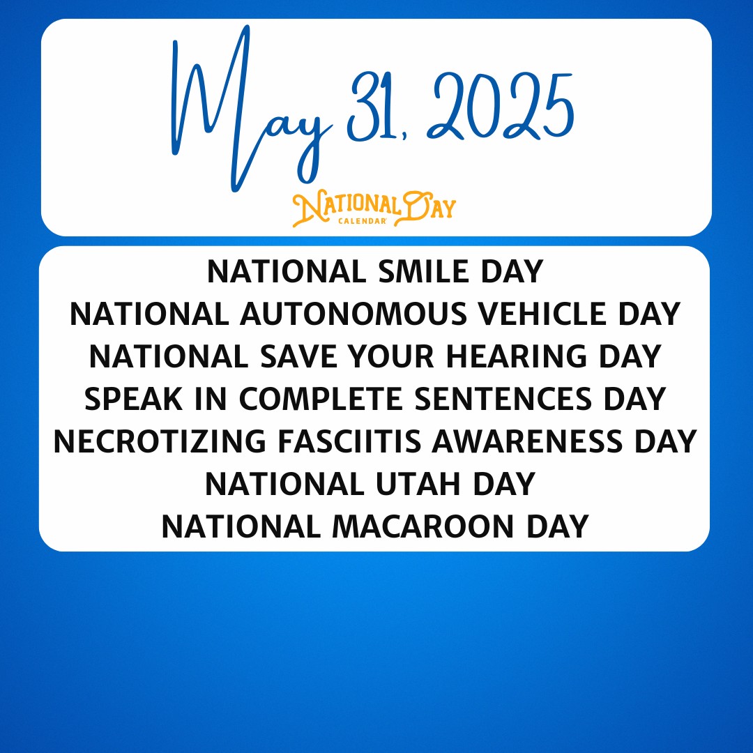 National - MAY 31, 2025 | NATIONAL SMILE DAY | NATIONAL AUTONOMOUS ...