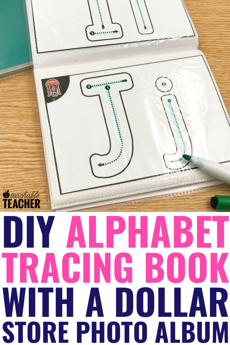 A Teachable Teacher - Make this super easy DIY alphabet tracing book ...