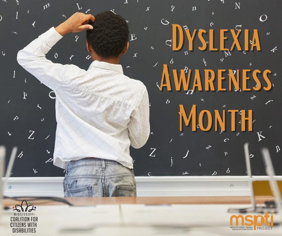 Mississippi - October is Dyslexia Awareness Month. Dyslexia is a ...