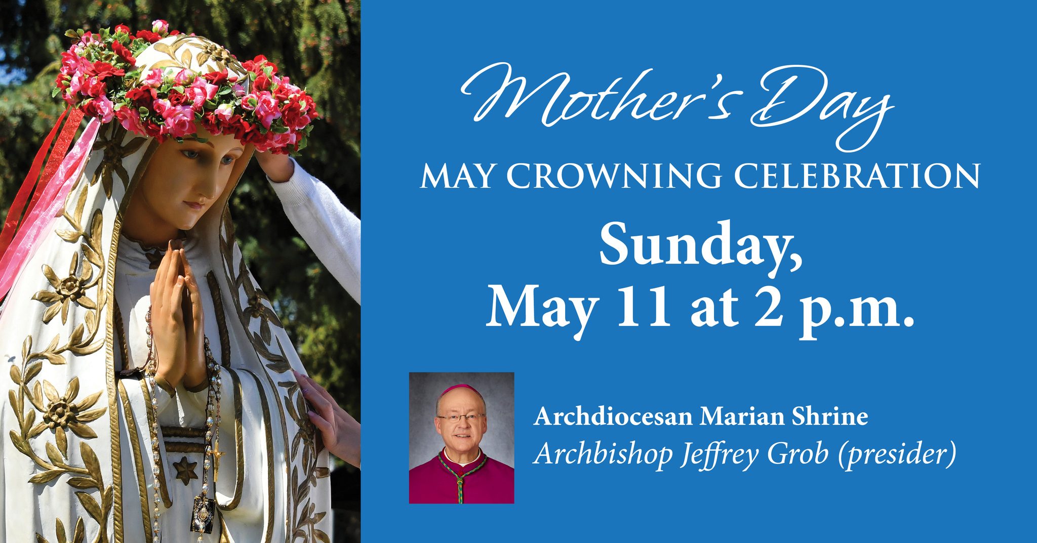 Archdiocese - Happy Mother's Day! Join us for the May Crowning ...