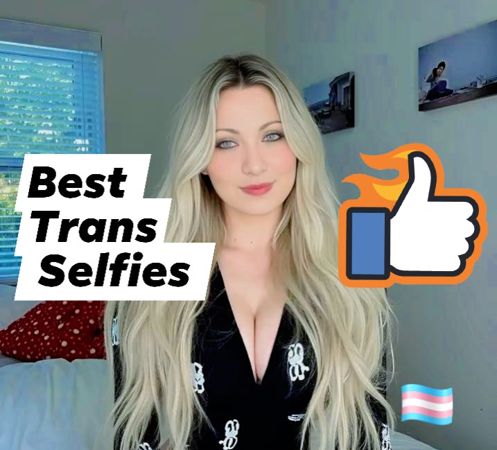 Trans Best Trans Selfies Best Trans Selfies Fridayandtrans Fyp