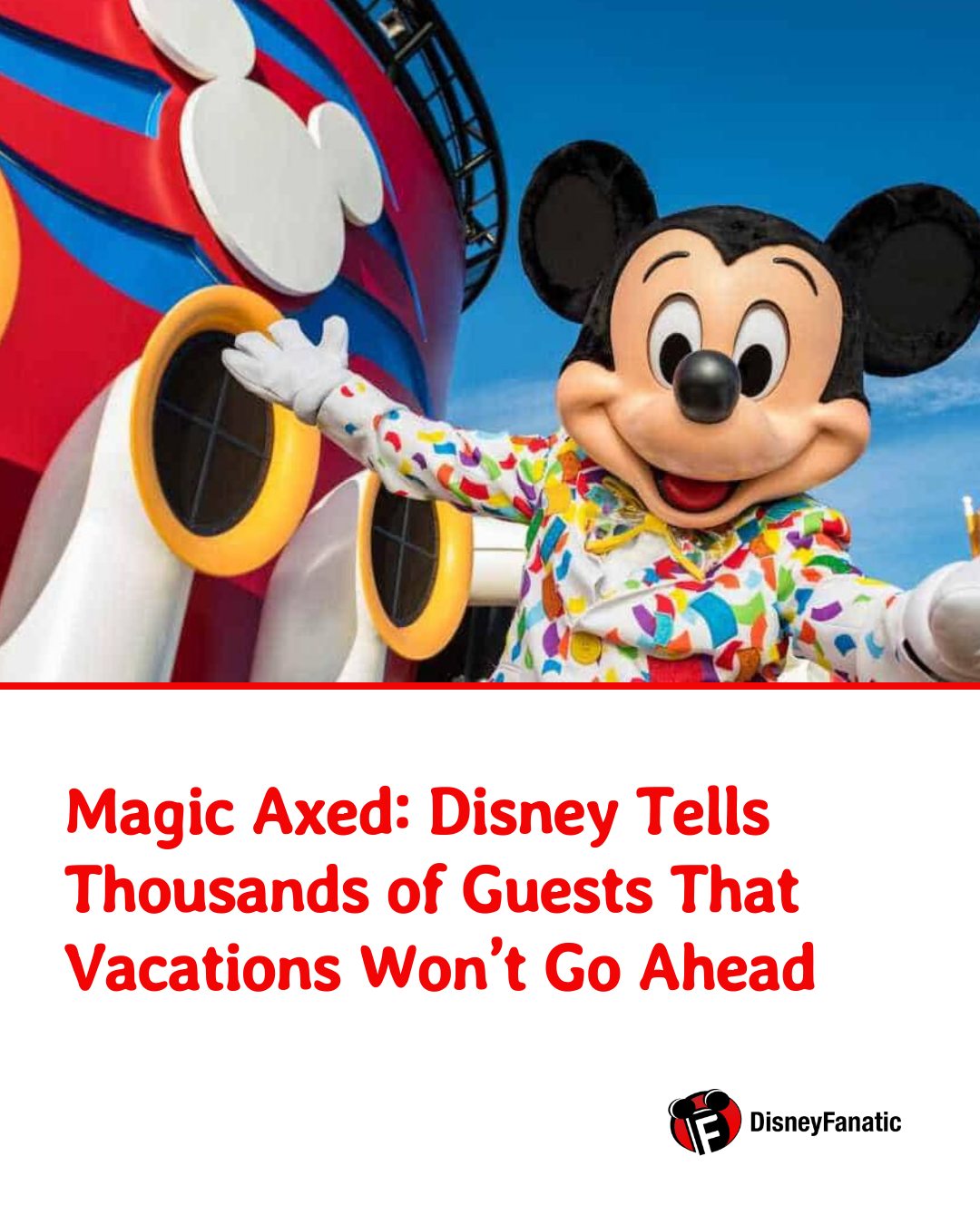 Disney Magic Axed Disney Tells Thousands Of Guests That Vacations