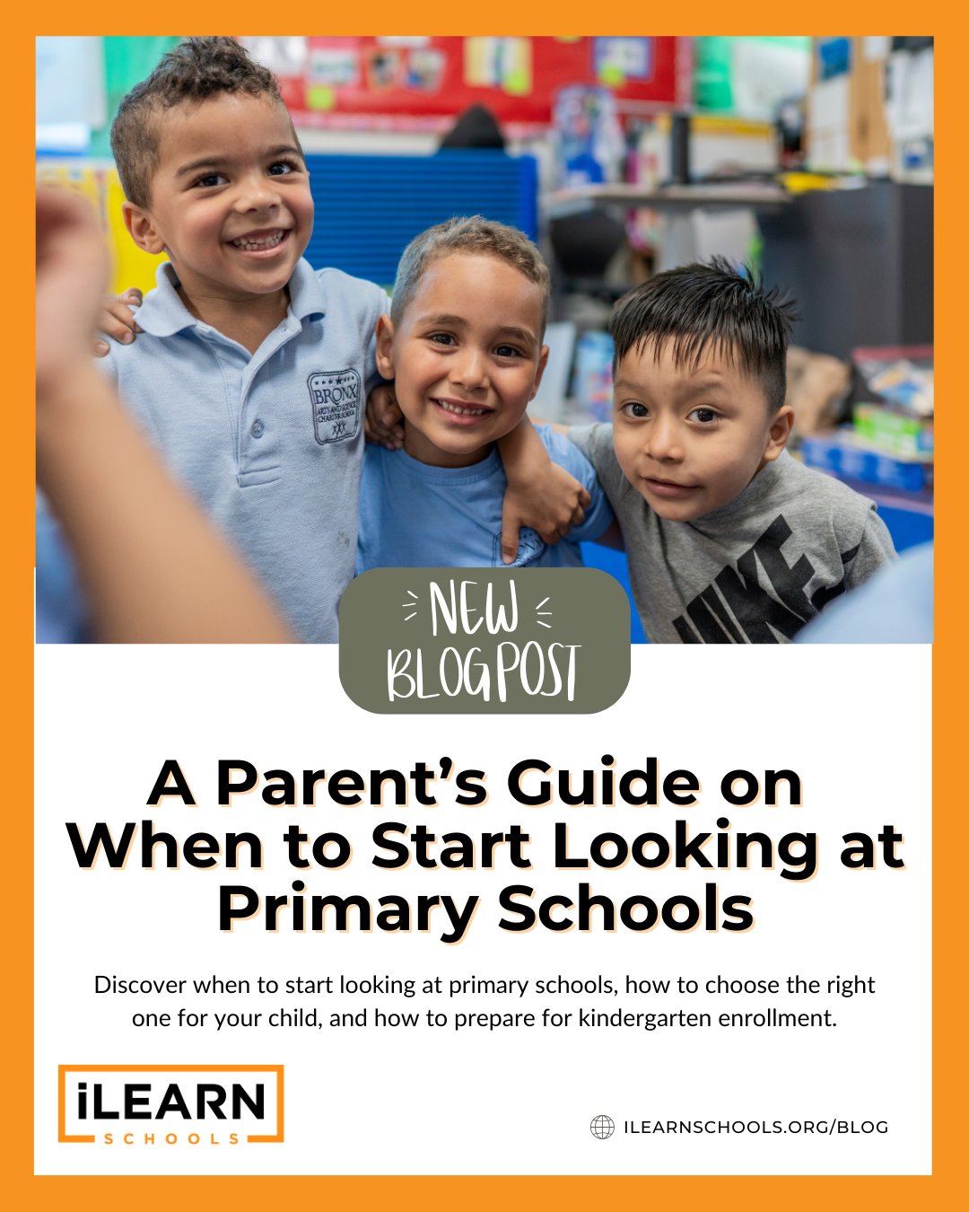 Ilearn New Blog Post Discover When To Start Looking At Primary