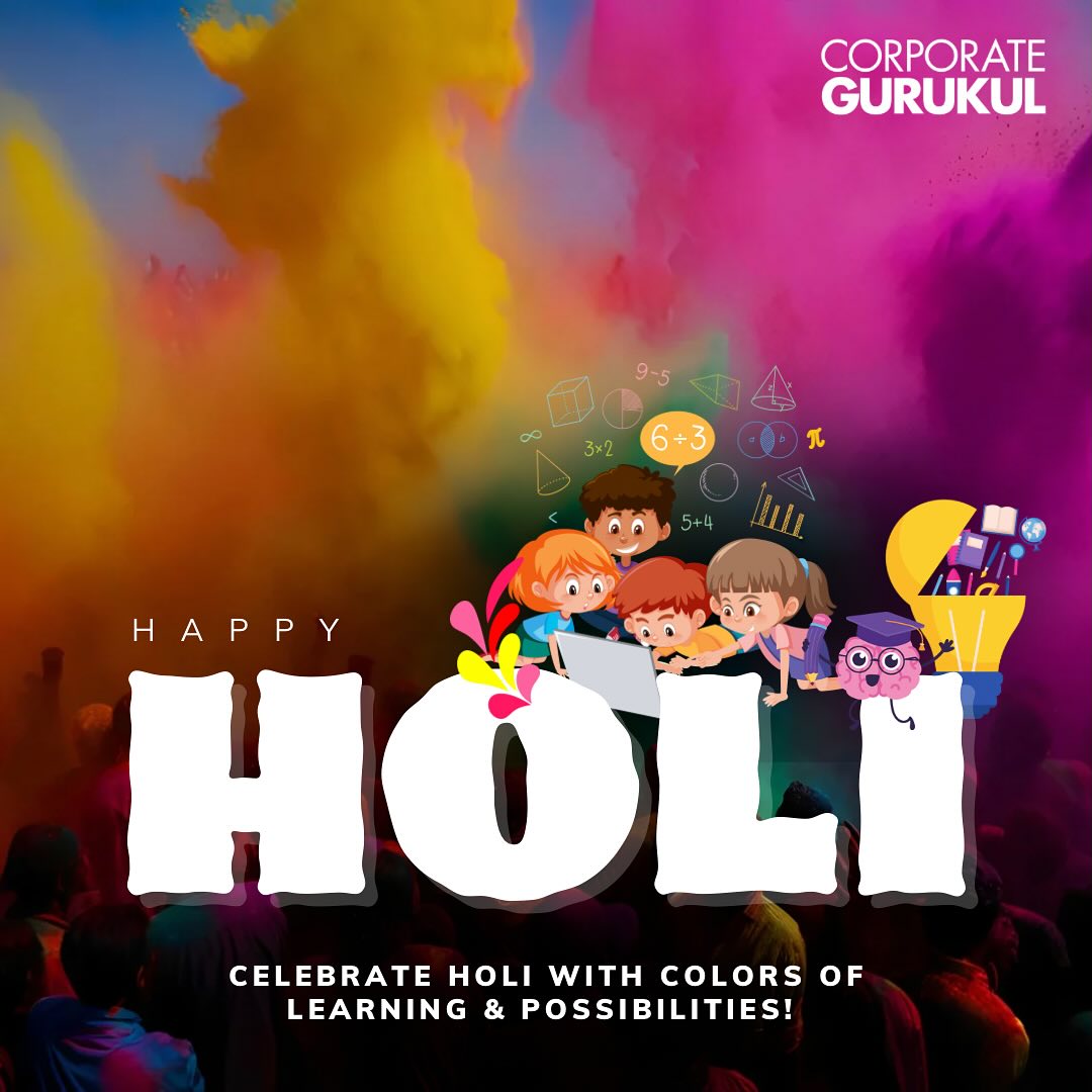 Corporate Gurukul - 🌸🎨 Celebrate Holi with Colors of Learning ...