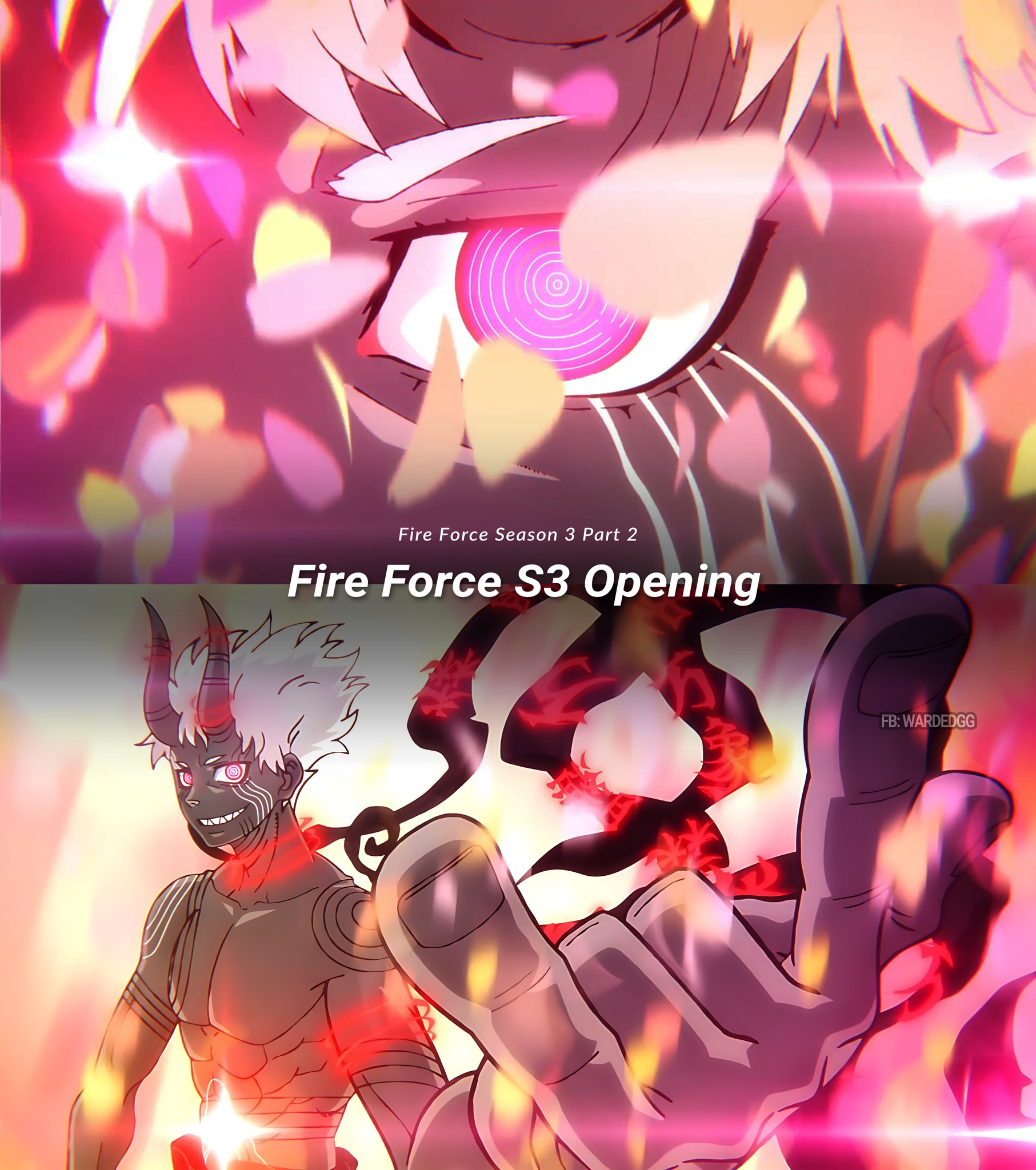 Warded ワード Fire Force Season 3 Part 2 Opening With Some Facebook