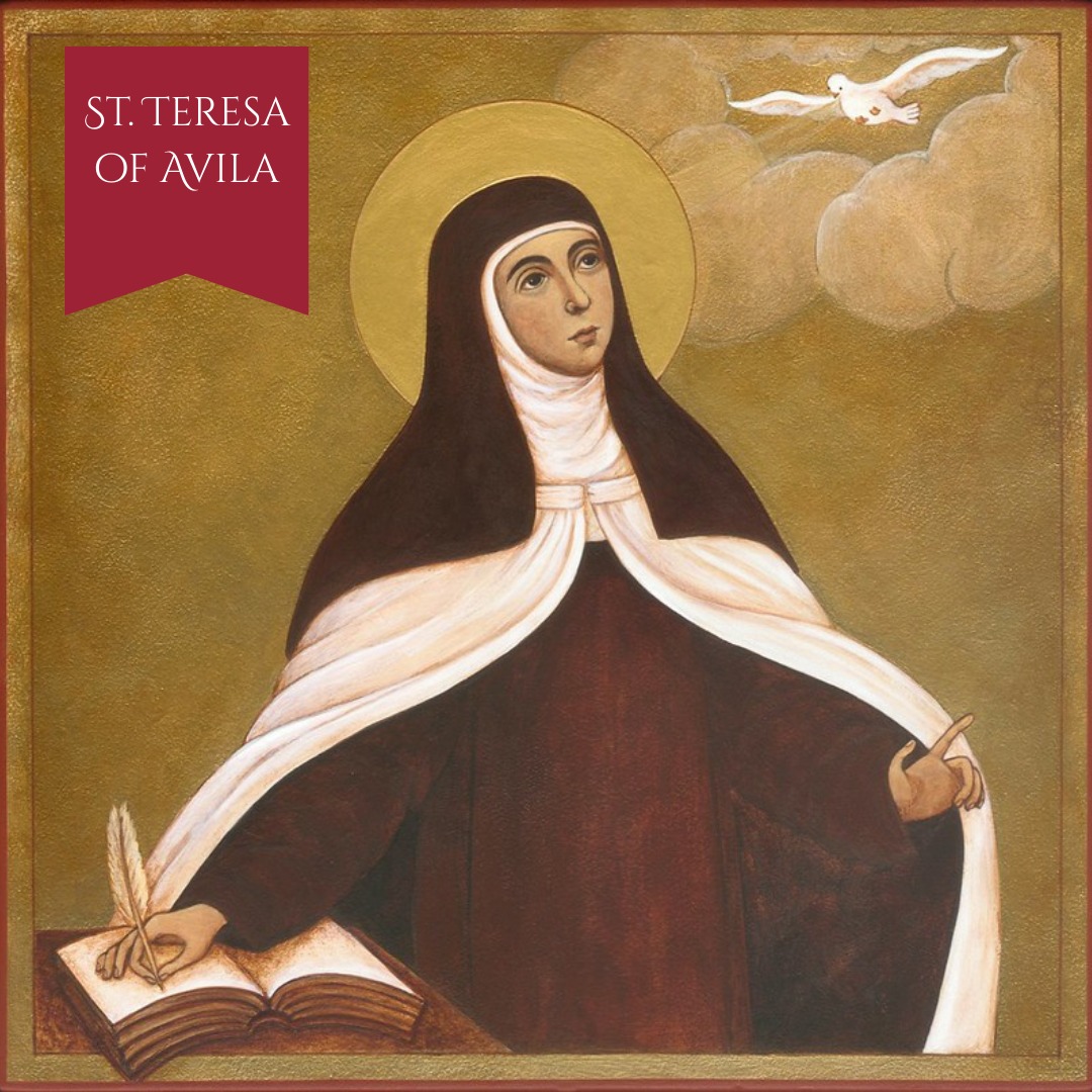 Our - Hoy la Iglesia celebra a Santa Teresa de Ávila, la gran ...