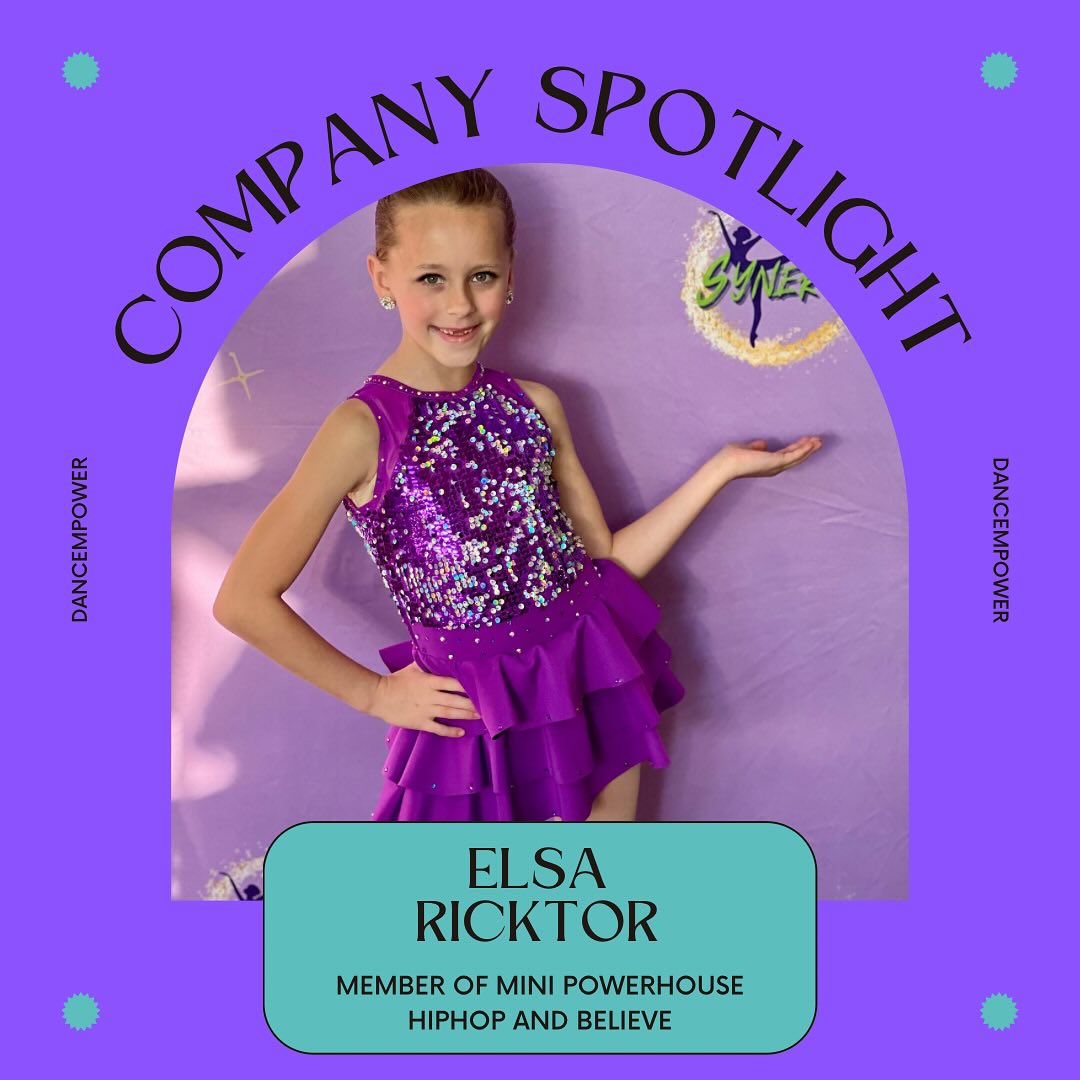 Dance ⭐️company Member Spotlight⭐️ Meet Elsa Elsa Started Dancing When She Was 4 Years Old